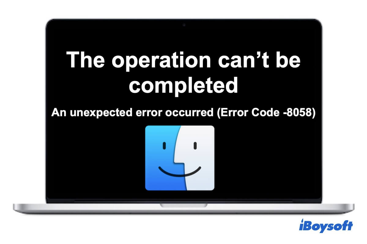 Mac Error Code 8058 What Does It Mean How To Fix It